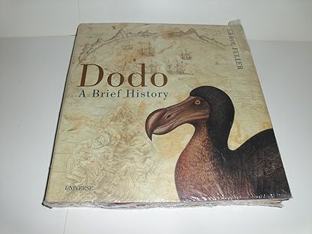 Dodo: A Brief History: Fuller, Errol: 9780789308405: Amazon.com: Books