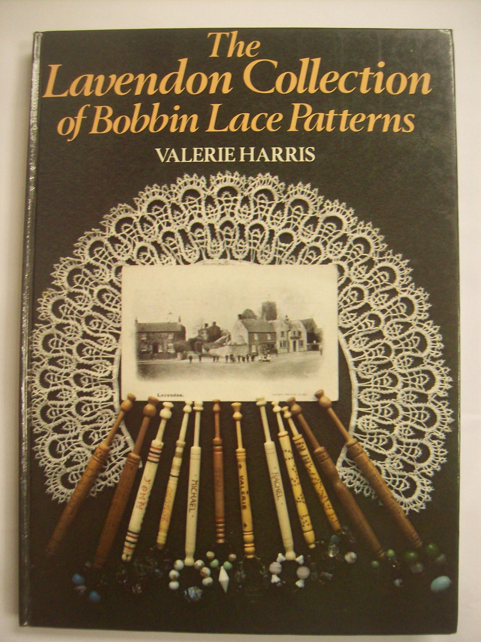 The Lavendon collection of bobbin lace patterns: Harris, Valerie ...