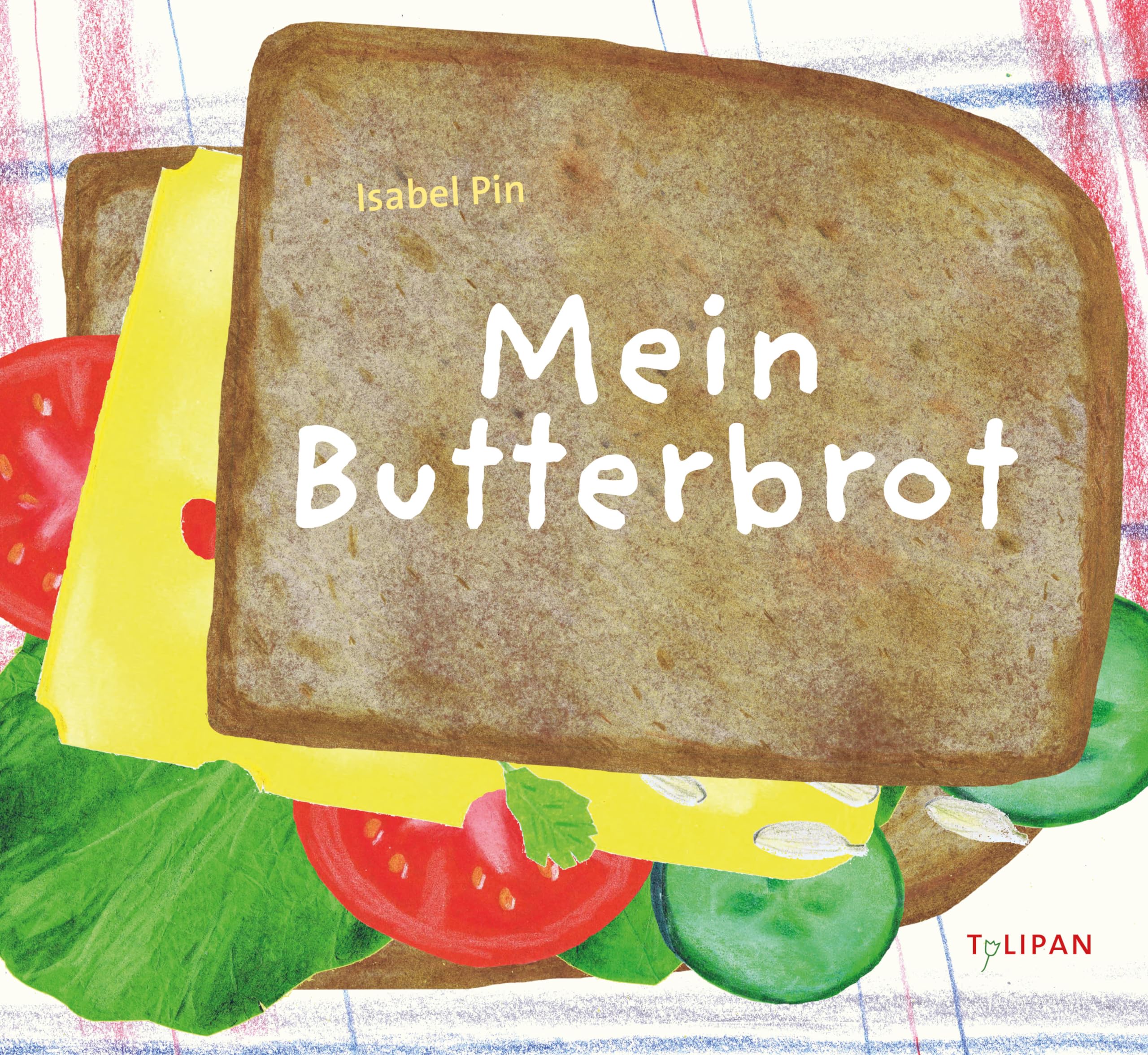 Mein Butterbrot: Bilderbuchausgabe : Pin, Isabel, Pin, Isabel: Amazon ...