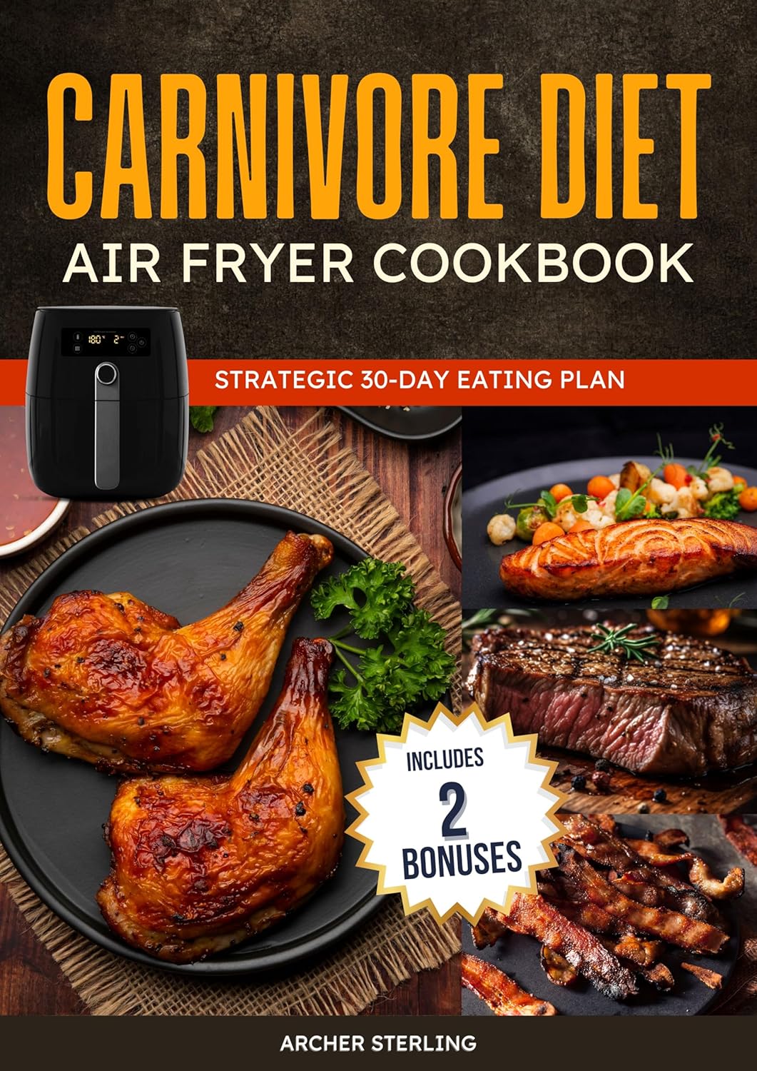 Amazon.com: Carnivore Diet Air Fryer Cookbook: Savor Fast, Protein-Packed Air Fryer Meals for ...