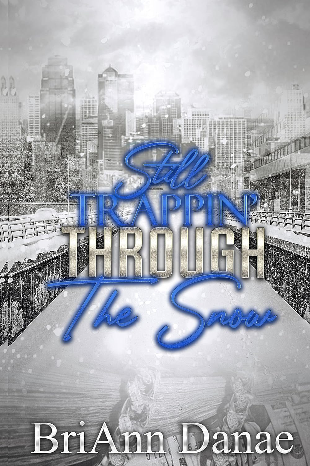 Still Trappin' Through The Snow (Trappin' Series Book 2) - Kindle ...