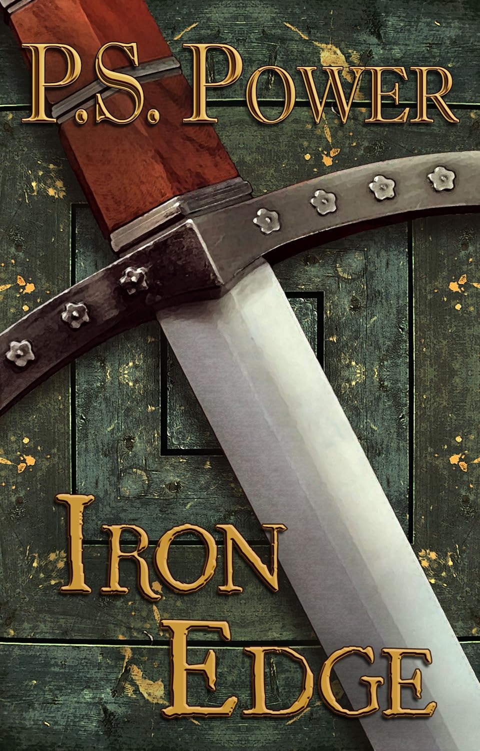 Amazon.com: Iron Edge: A Unique Tale of a Good Man Torn Between a ...