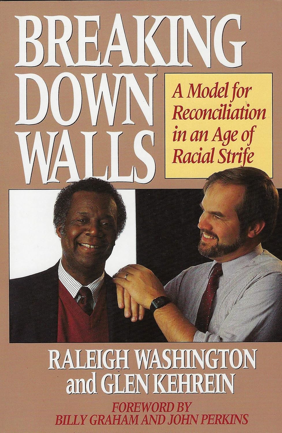 Breaking Down Walls: A Model for Reconciliation in an Age of Racial ...