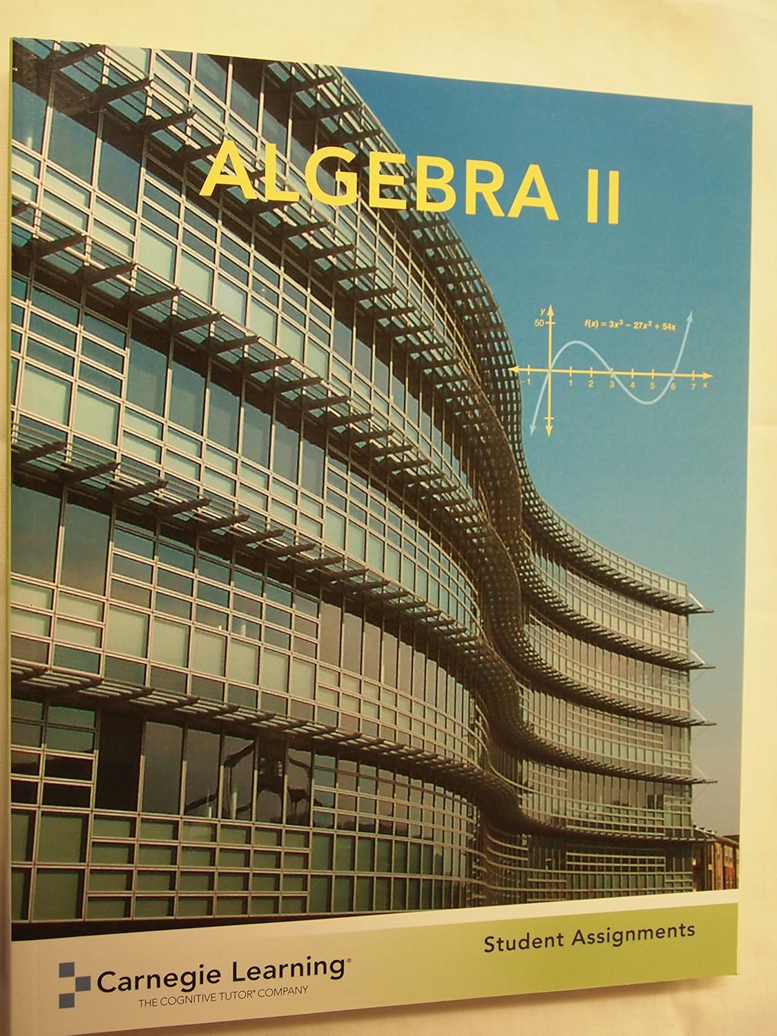 Carnegie Learning Algebra II Student Assignments ISBN 9781934800188 ...