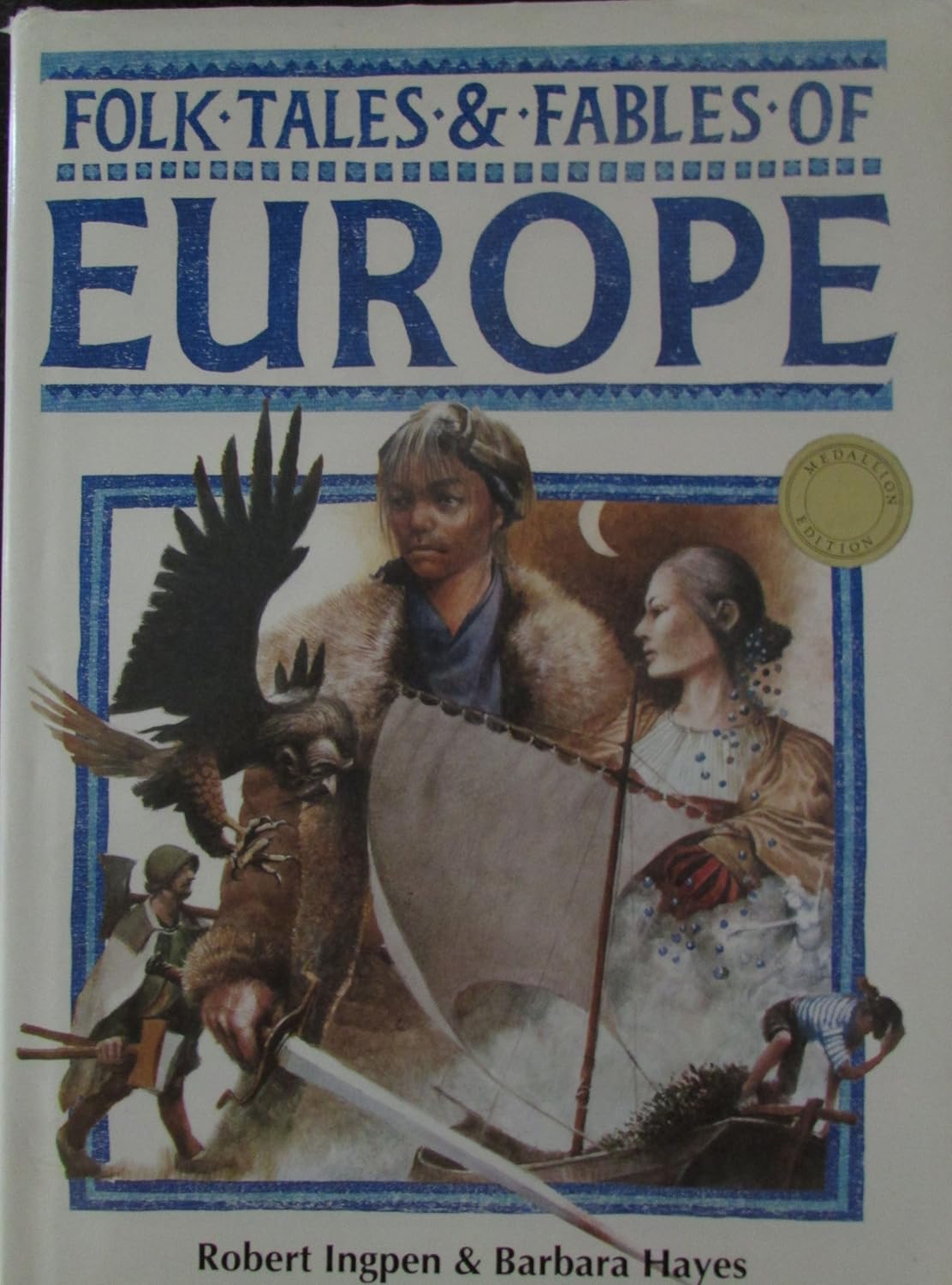 Folk Tales and Fables of Europe: Hayes, Barbara, Ingpen, Robert R ...