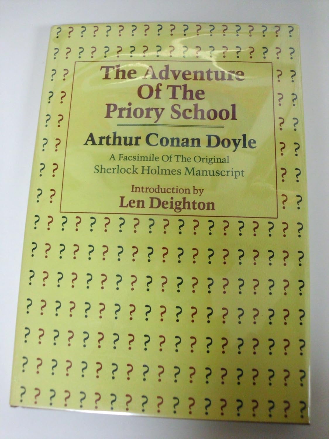 The adventure of the Priory School: A facsimile of the original ...