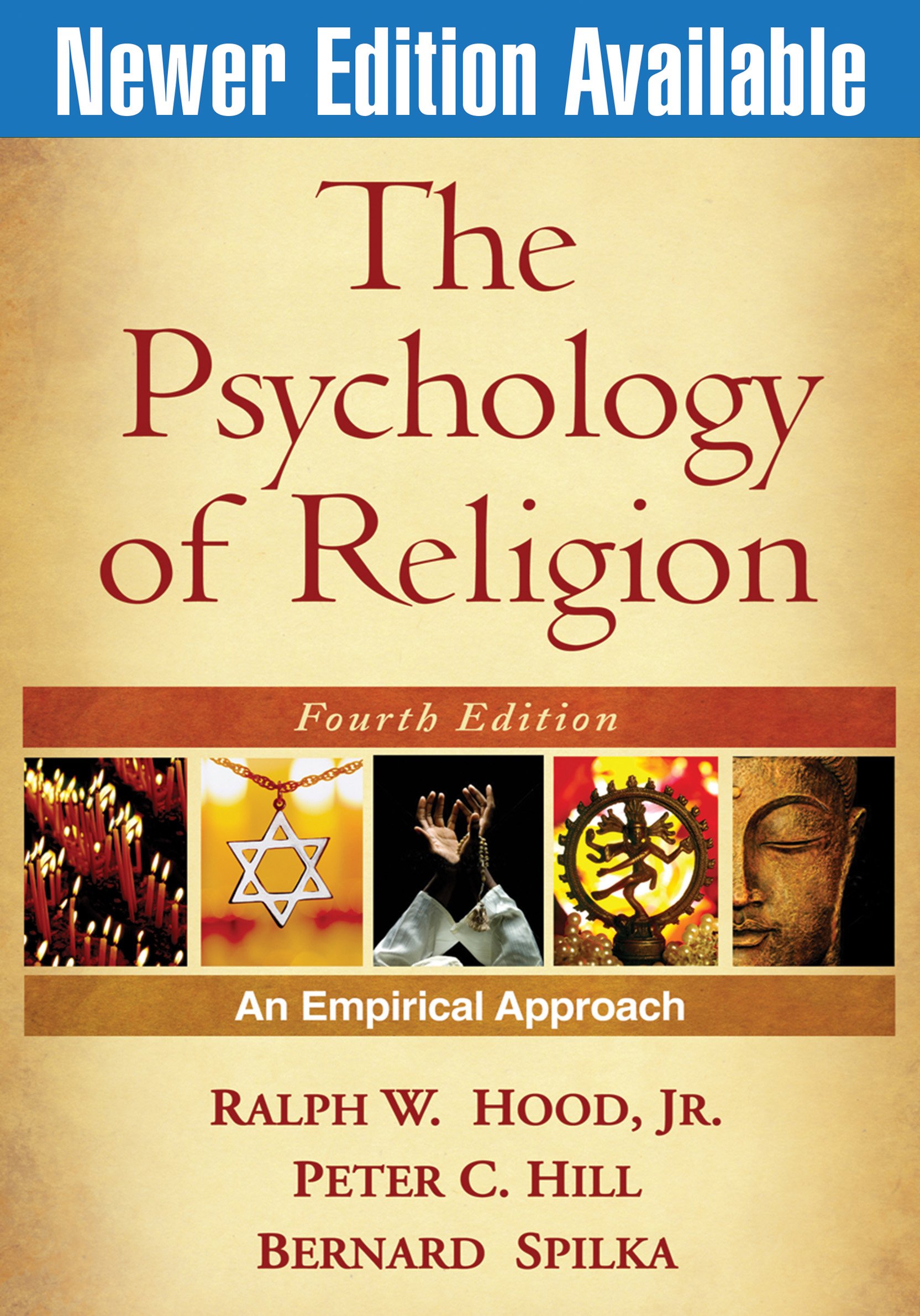 The Psychology of Religion, Fourth Edition: An Empirical Approach ...