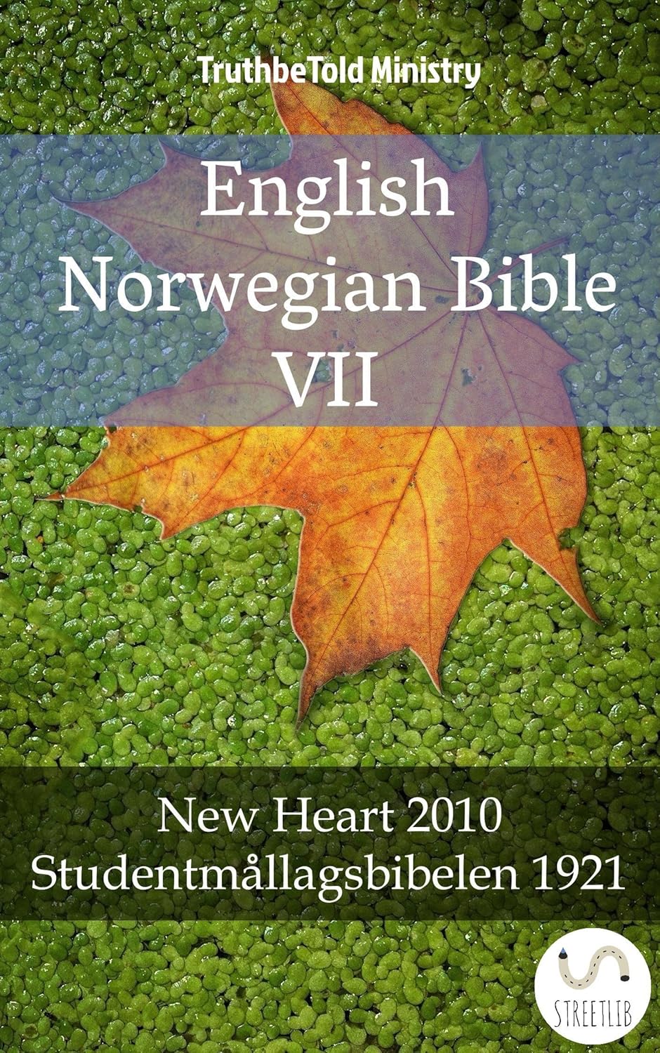 English Norwegian Bible VII: New Heart 2010 - Studentmållagsbibelen ...