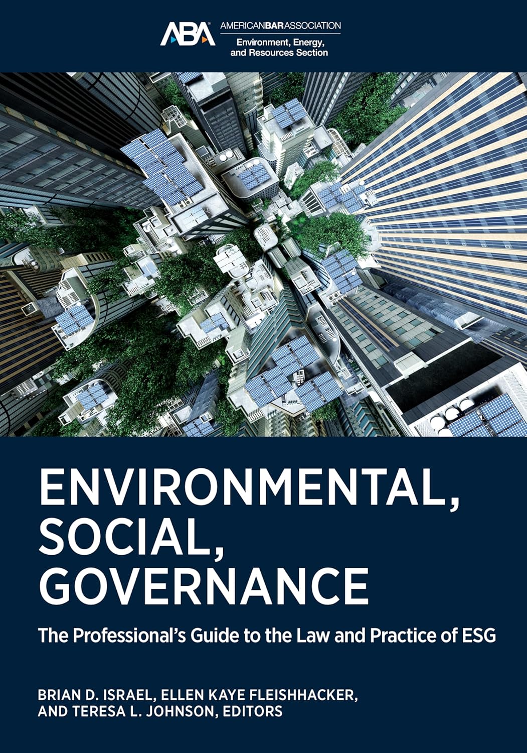 Buy Environmental, Social, Governance: The Professional's Guide to the Law and Practice of Esg ...