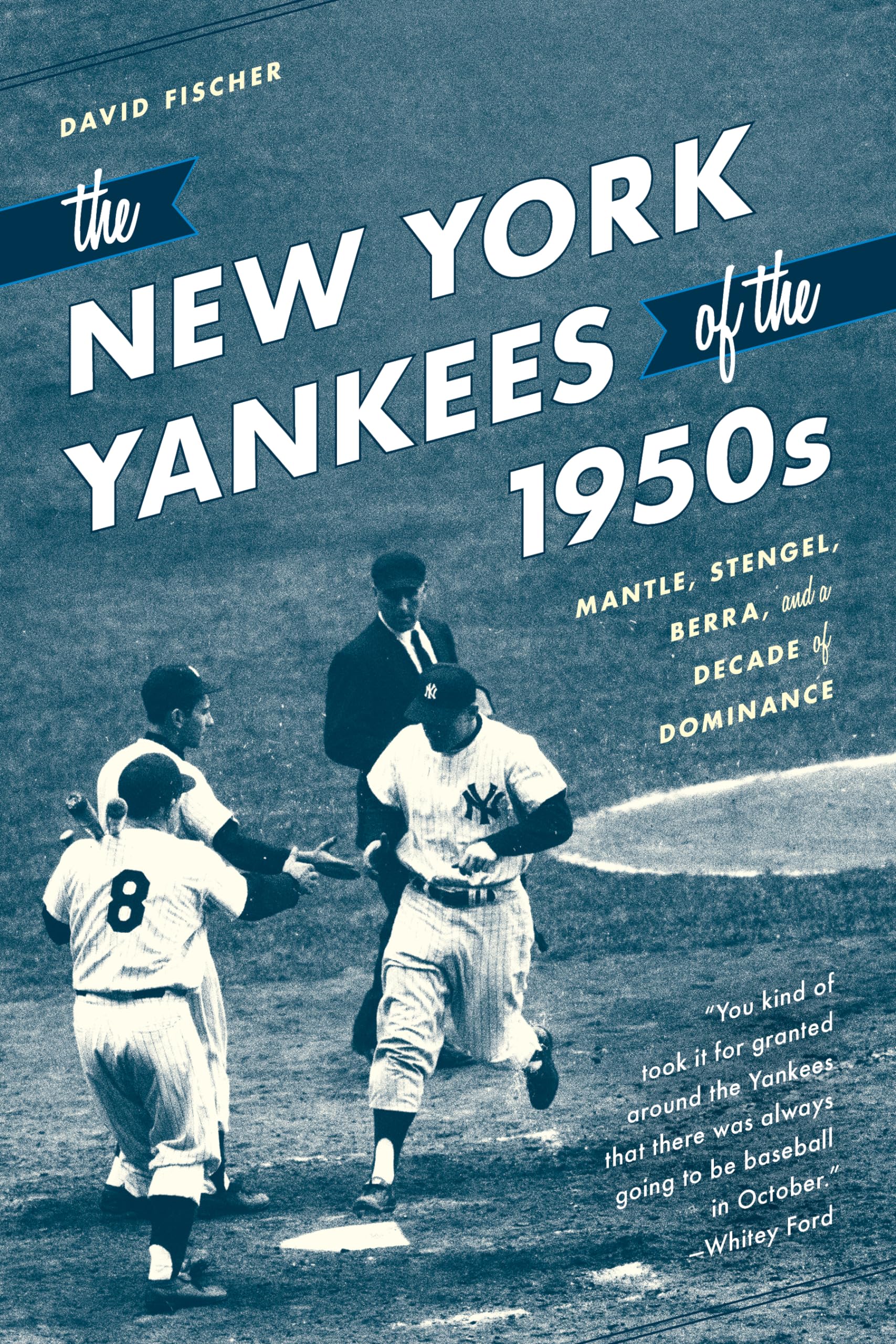 The New York Yankees of the 1950s: FISCHER, DAVID: 9781493059430 ...