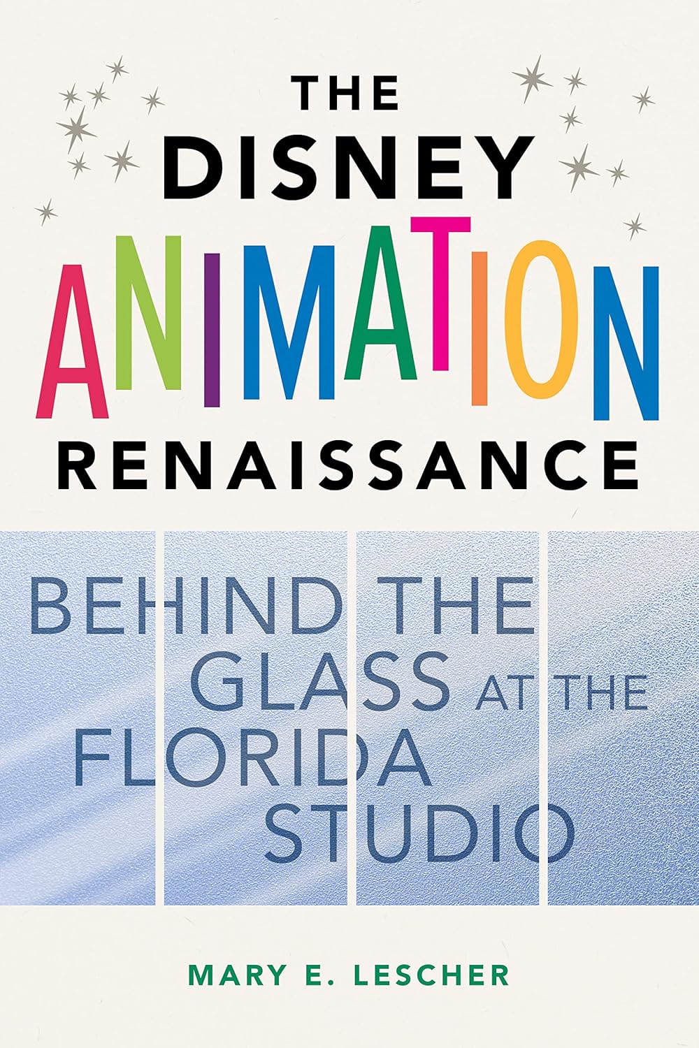 Amazon.com: The Disney Animation Renaissance: Behind the Glass at the ...