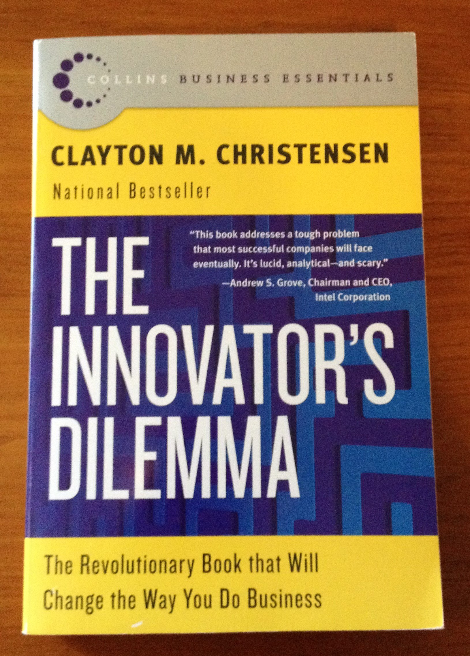 The Innovator's Dilemma: The Revolutionary Book that Will Change the ...