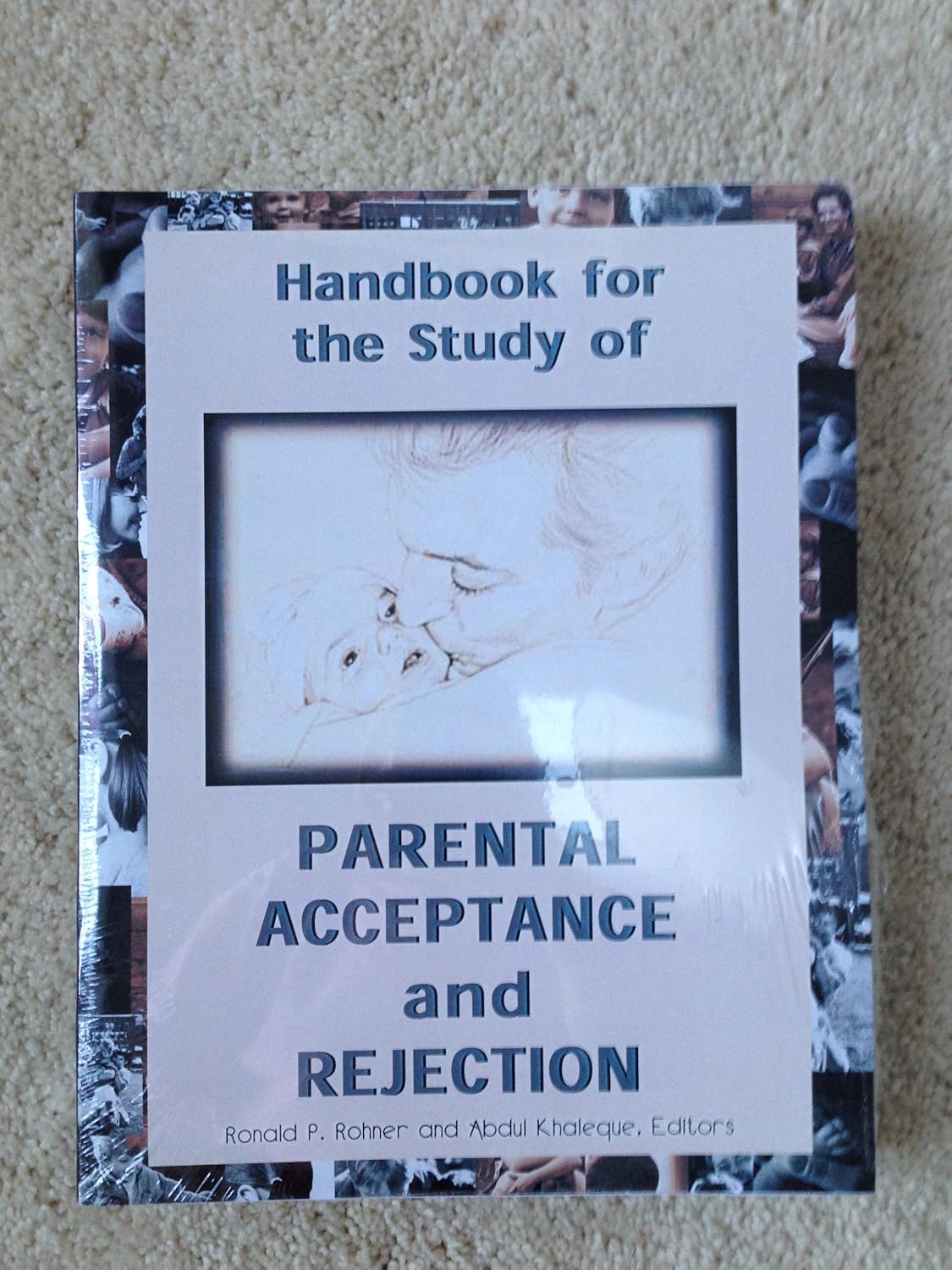 Handbook for the Study of Parental Acceptance and Rejection: Ronald ...