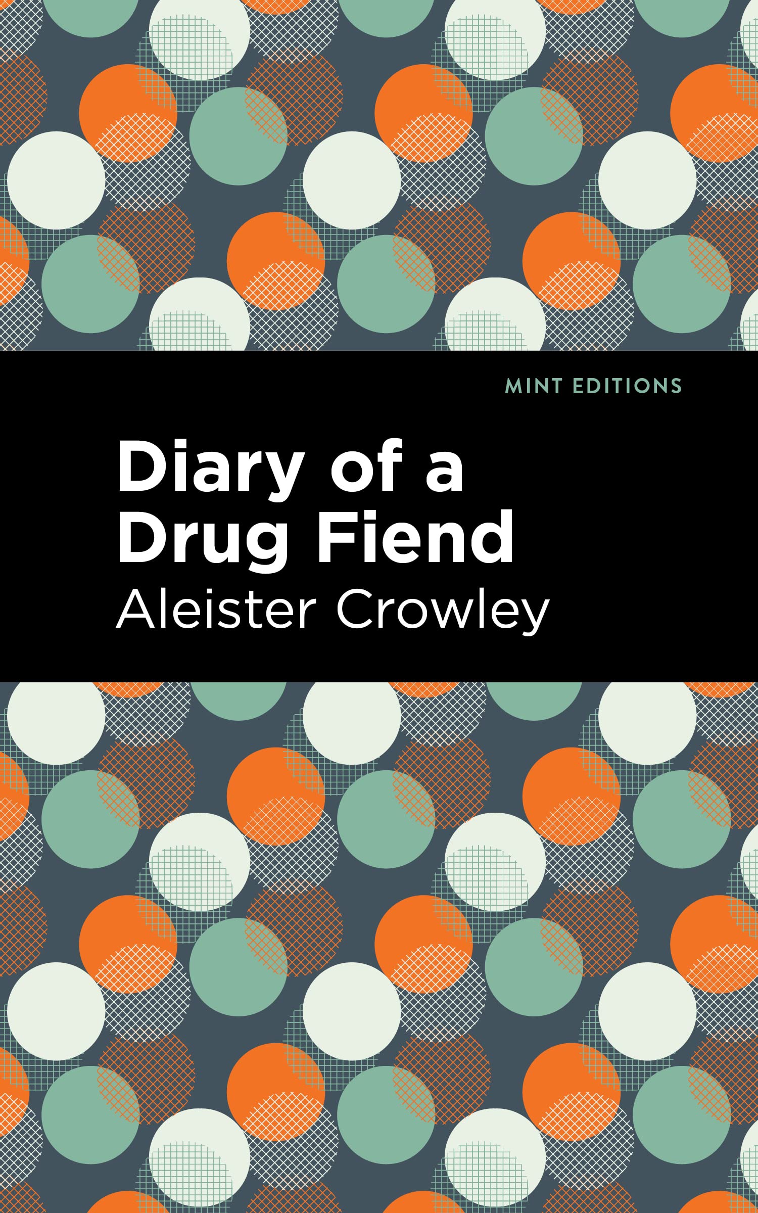 Diary of a Drug Fiend (Mint Editions (Visibility for Disability, Health ...