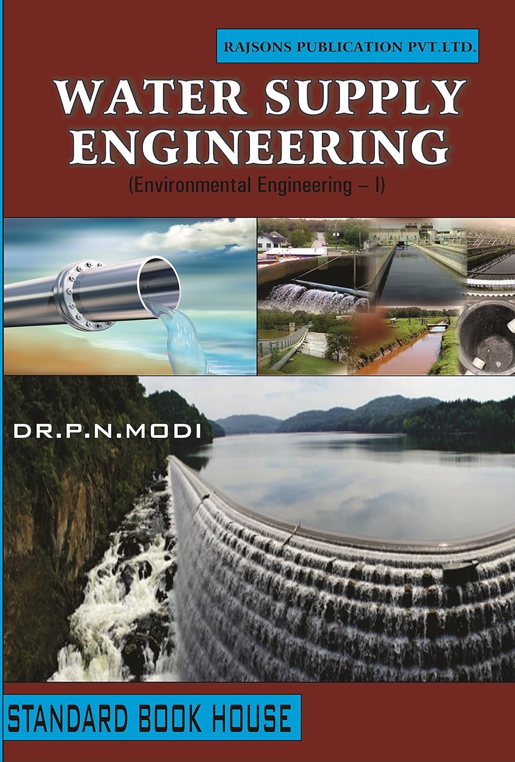 Water Supply Engineering Volume - 1 (ISBN-13: 9788189401351): Environmental Engineering Vol - I ...