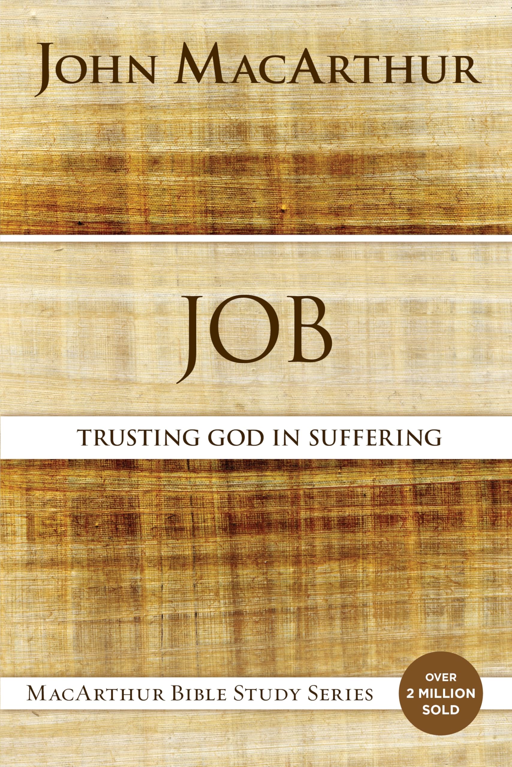 Job: Trusting God in Suffering (MacArthur Bible Studies): MacArthur ...