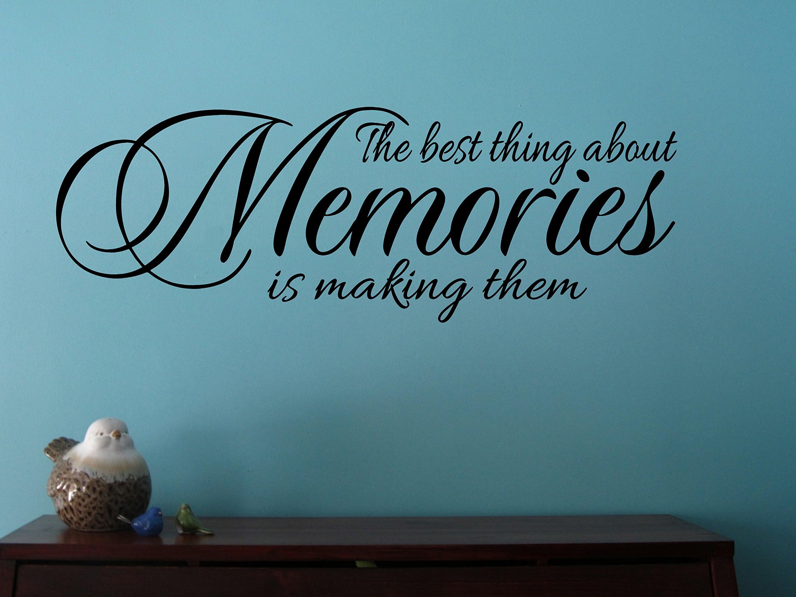 Wall Decor Plus More WDPM3532 "The Best Thing About Memories is Making ...
