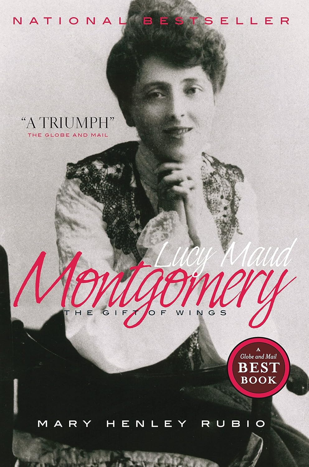 Lucy Maud Montgomery: The Gift of Wings: Rubio, Mary Henley ...