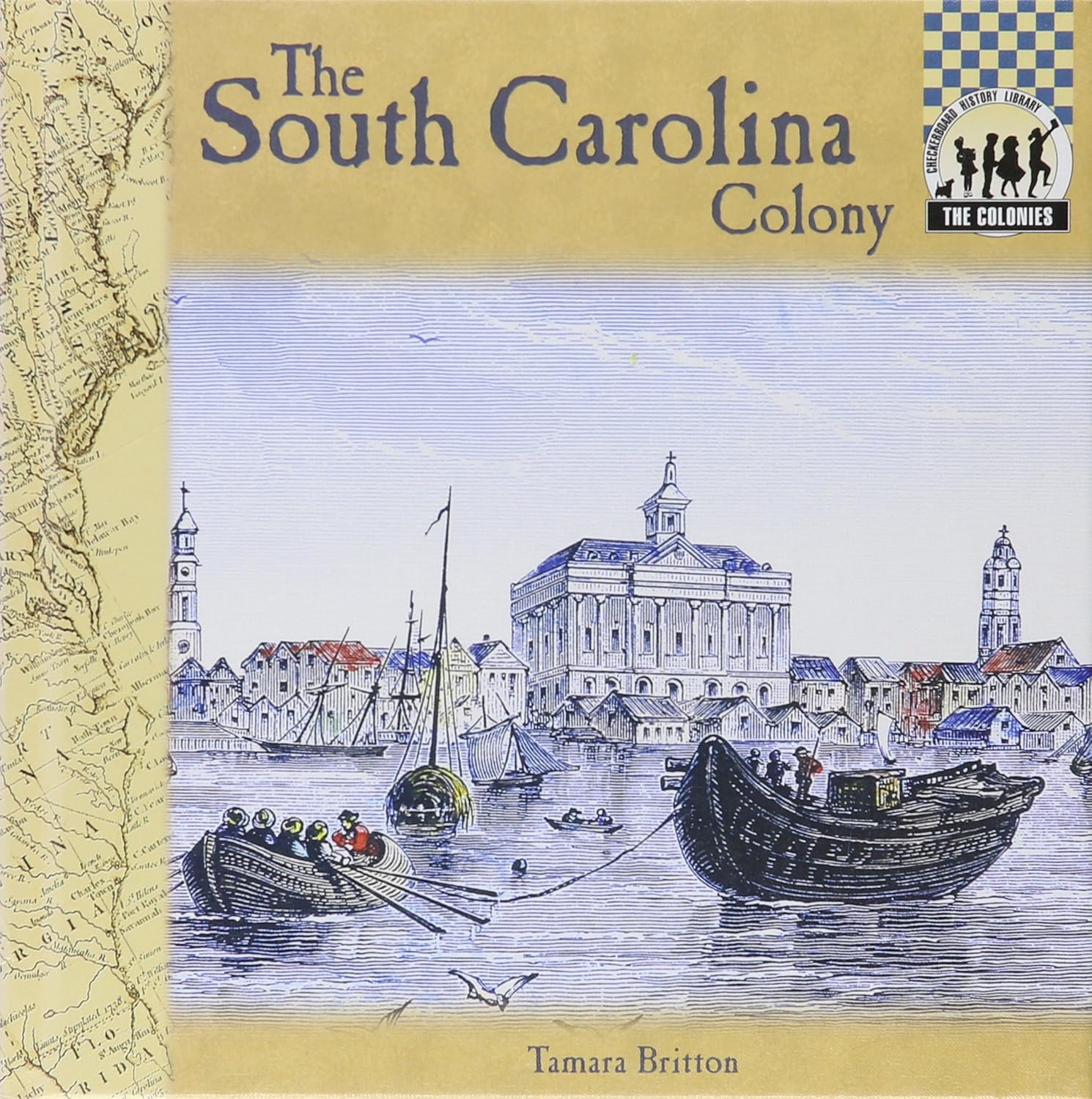 The South Carolina Colony (Colonies): Britton, Tamara L.: 9781577655817 ...