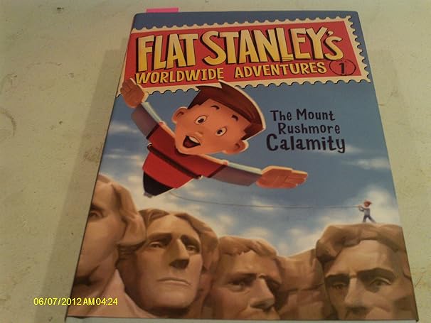 Flat Stanley's Worldwide Adventures #1: The Mount Rushmore Calamity ...