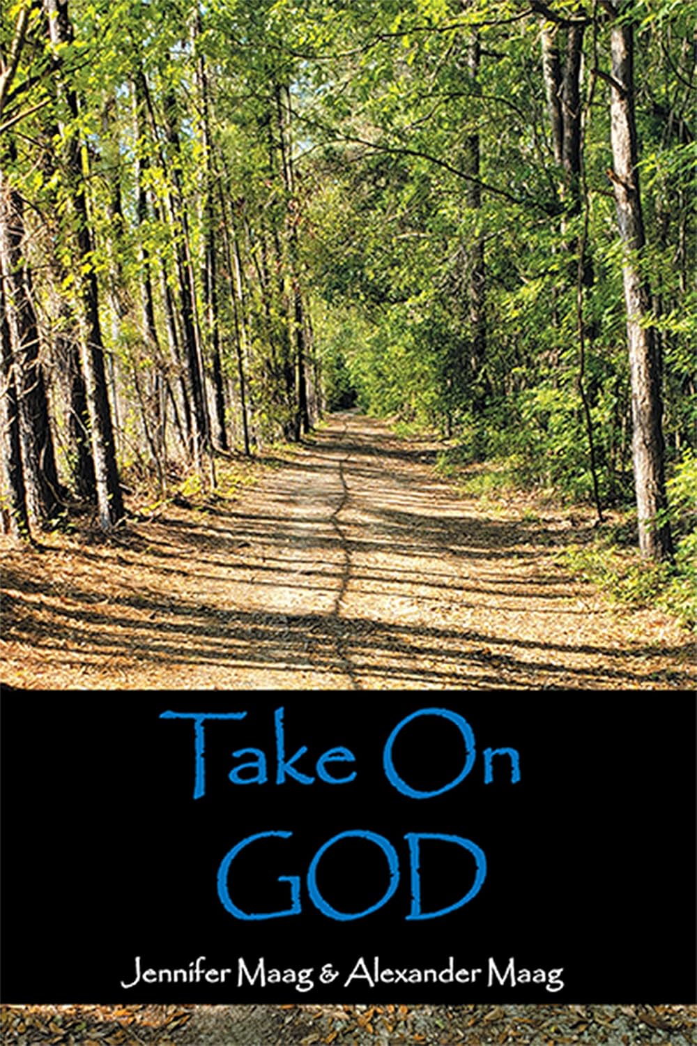 Take on God - Kindle edition by Maag, Jennifer, Maag, Alexander ...