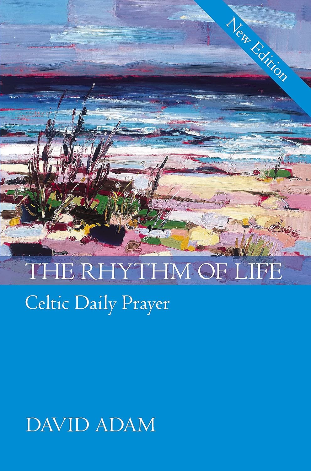 The Rhythm of Life: Adam, David: 9780281059775: Amazon.com: Books