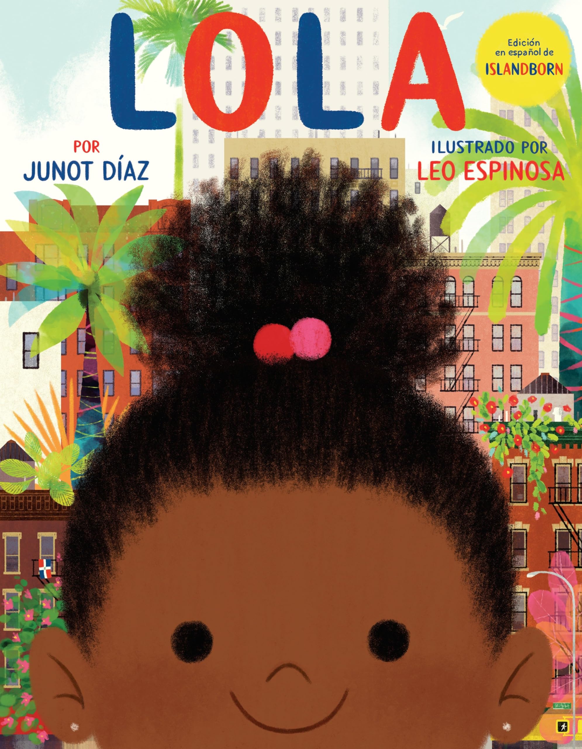 Lola: Edición en español de ISLANDBORN (Spanish Edition): Díaz, Junot ...