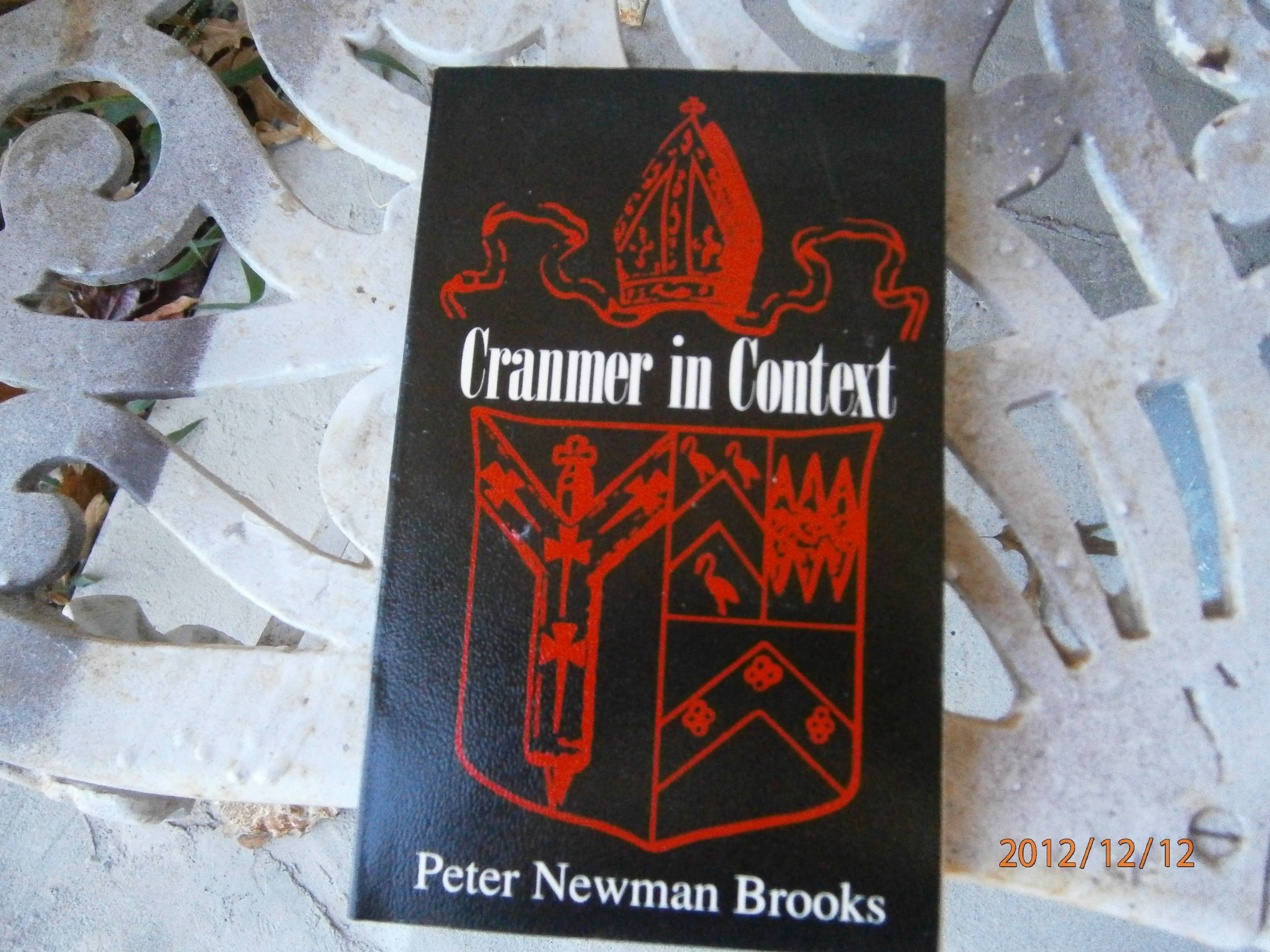 Cranmer in Context: Documents from the English Reformation: Brooks ...