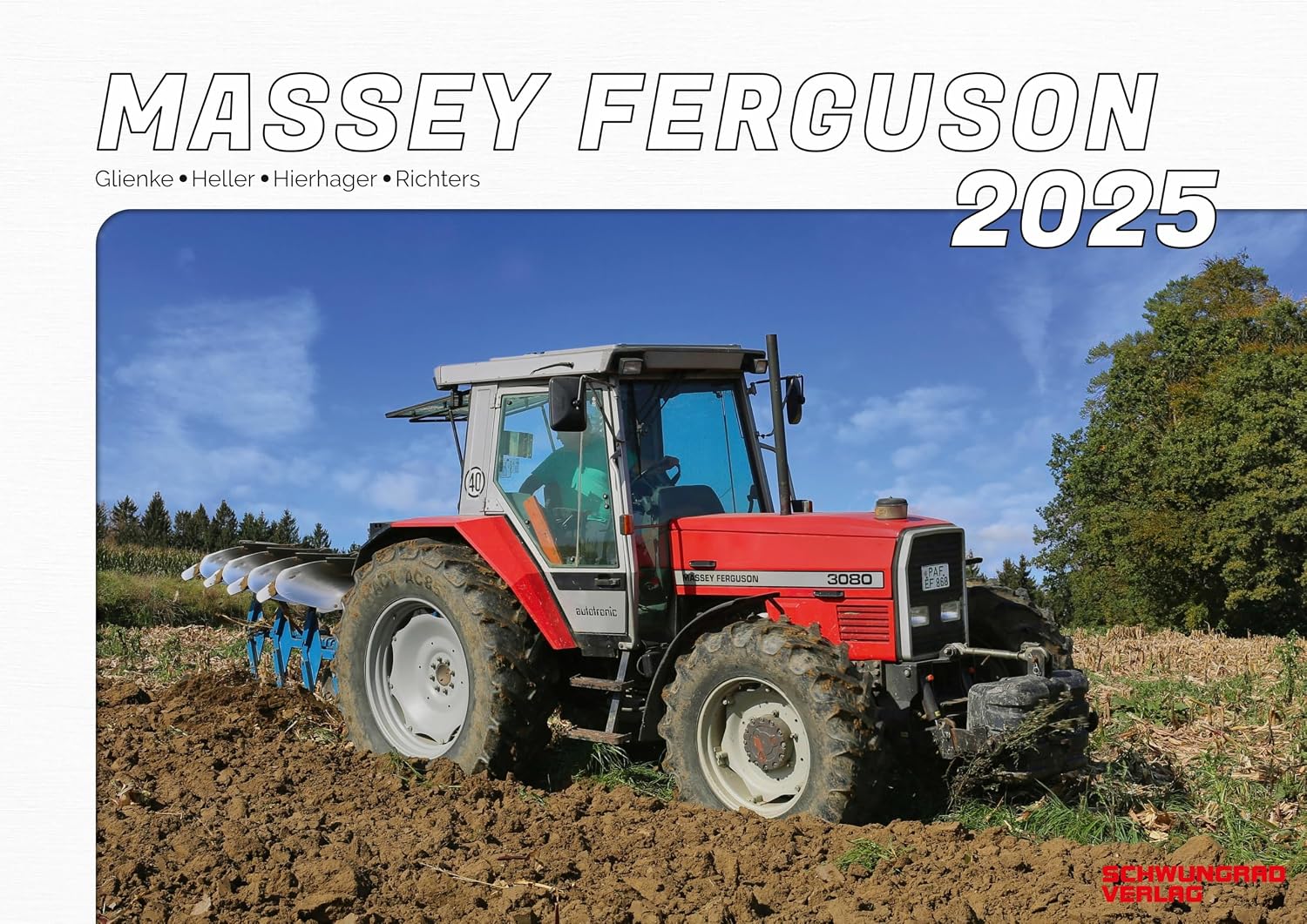 Kalender 2025 – Massey Ferguson-Schlepper im Einsatz : Glienke, Peter ...