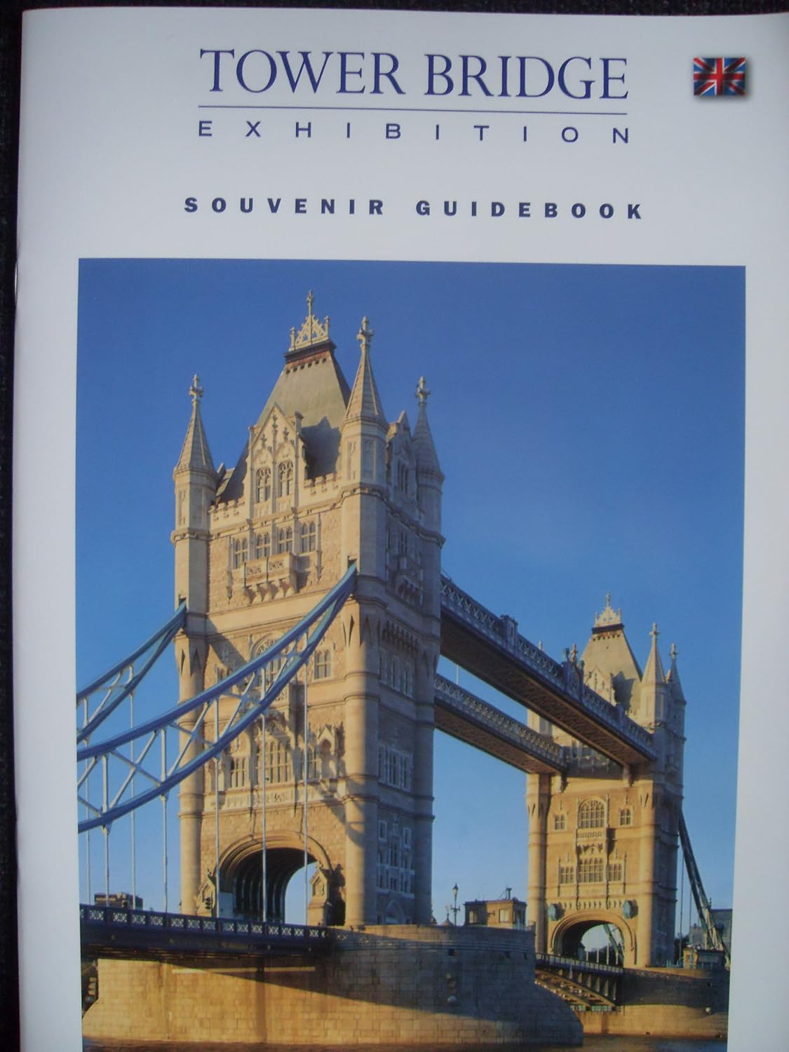 Tower Bridge Exhibition Souvenir Guidebook: Amazon.co.uk: Hermione St ...