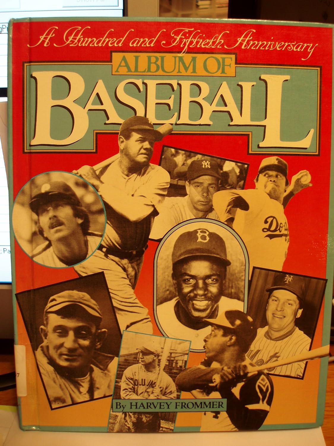 150th Anniversary Album of Baseball (Picture Albums): Frommer, Harvey ...
