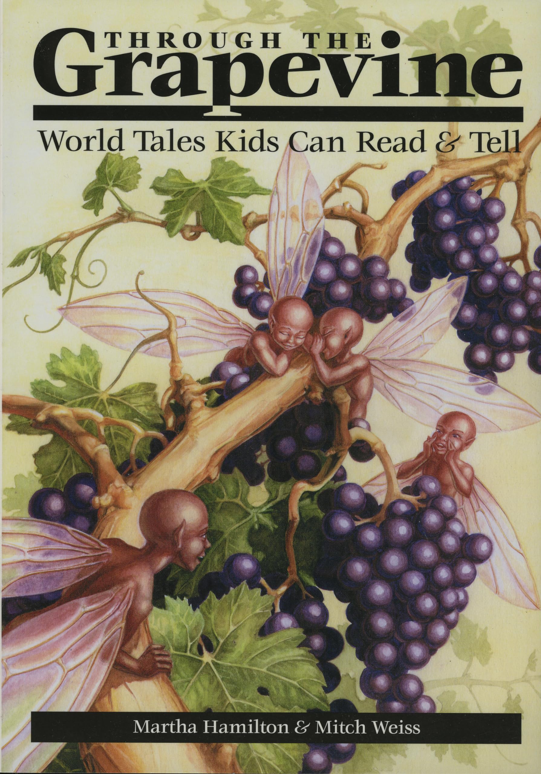 Through the Grapevine: World Tales Kids Can Read & Tell: Hamilton ...
