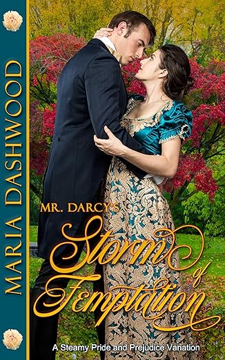 Amazon.com: Mr. Darcy's Storm of Temptation: A Steam Pride and Prejudice Variation (Seasons of A ...