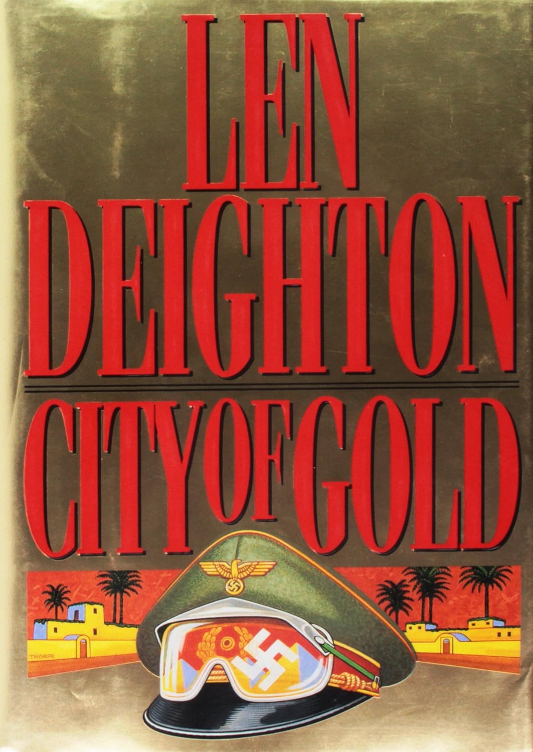 City of Gold: Deighton, Len: 9780060179373: Amazon.com: Books