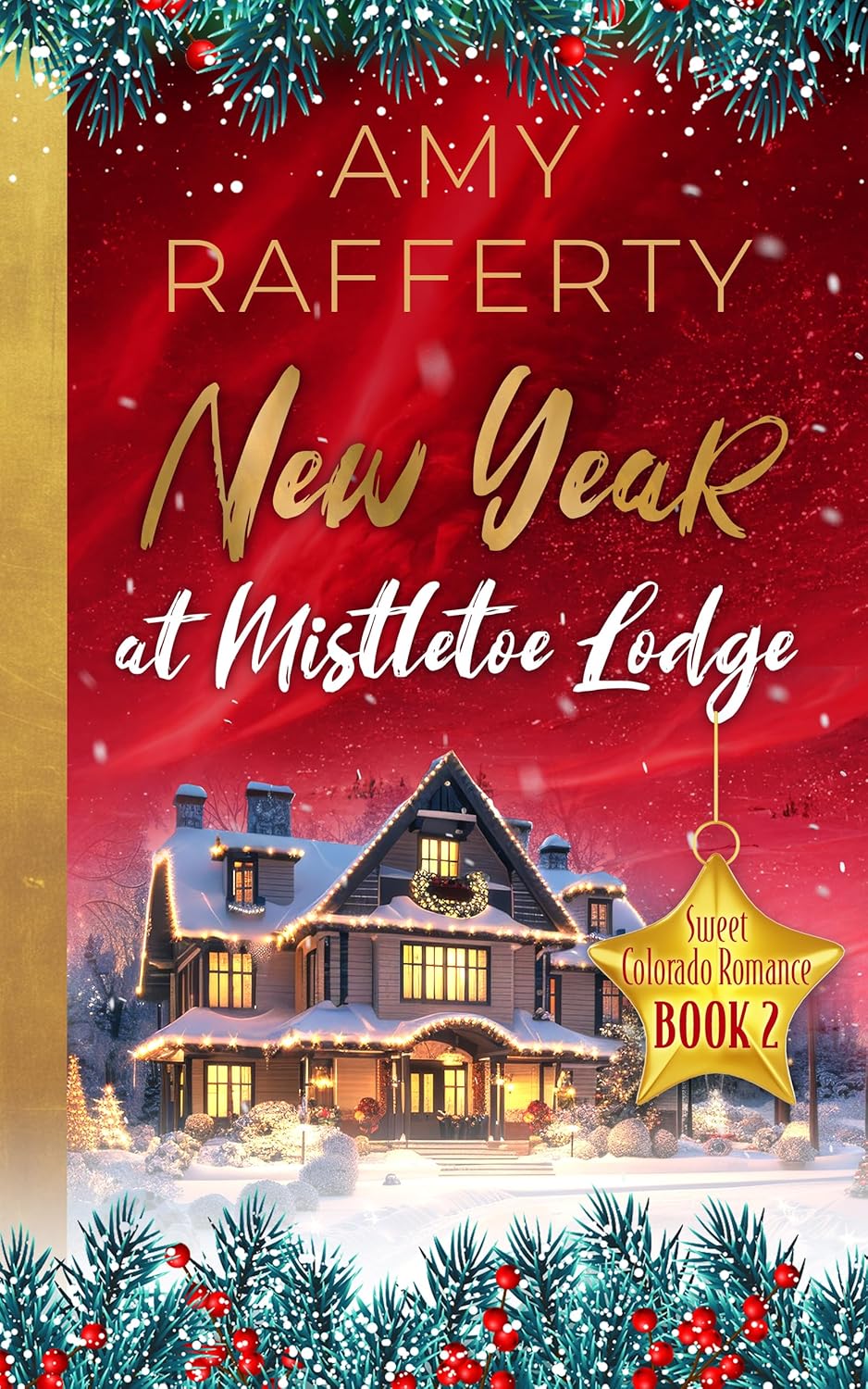 Amazon.com: New Year at Mistletoe Lodge (Sweet Colorado Romance Book 2 ...