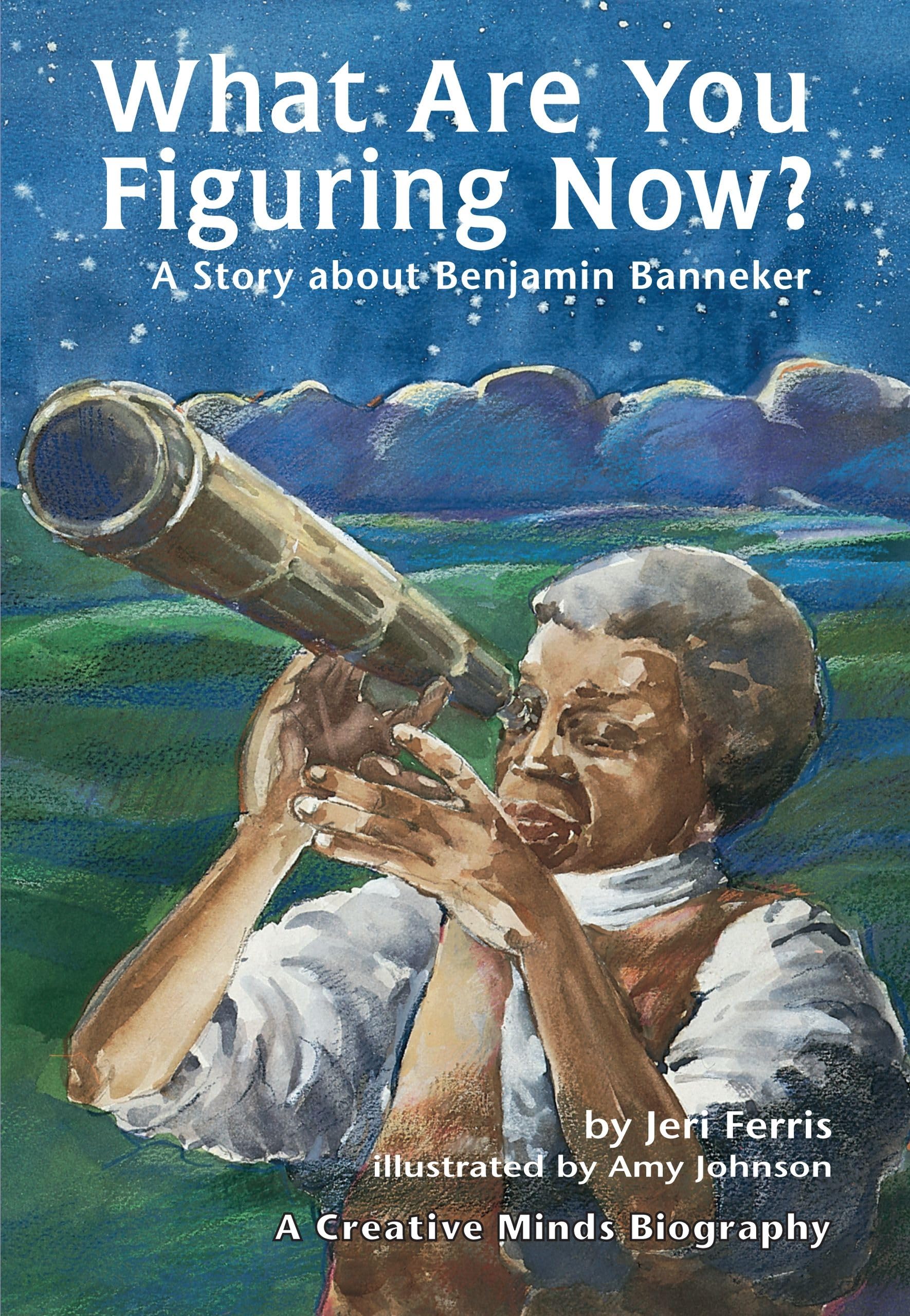 Amazon.com: What Are You Figuring Now?: A Story about Benjamin Banneker ...