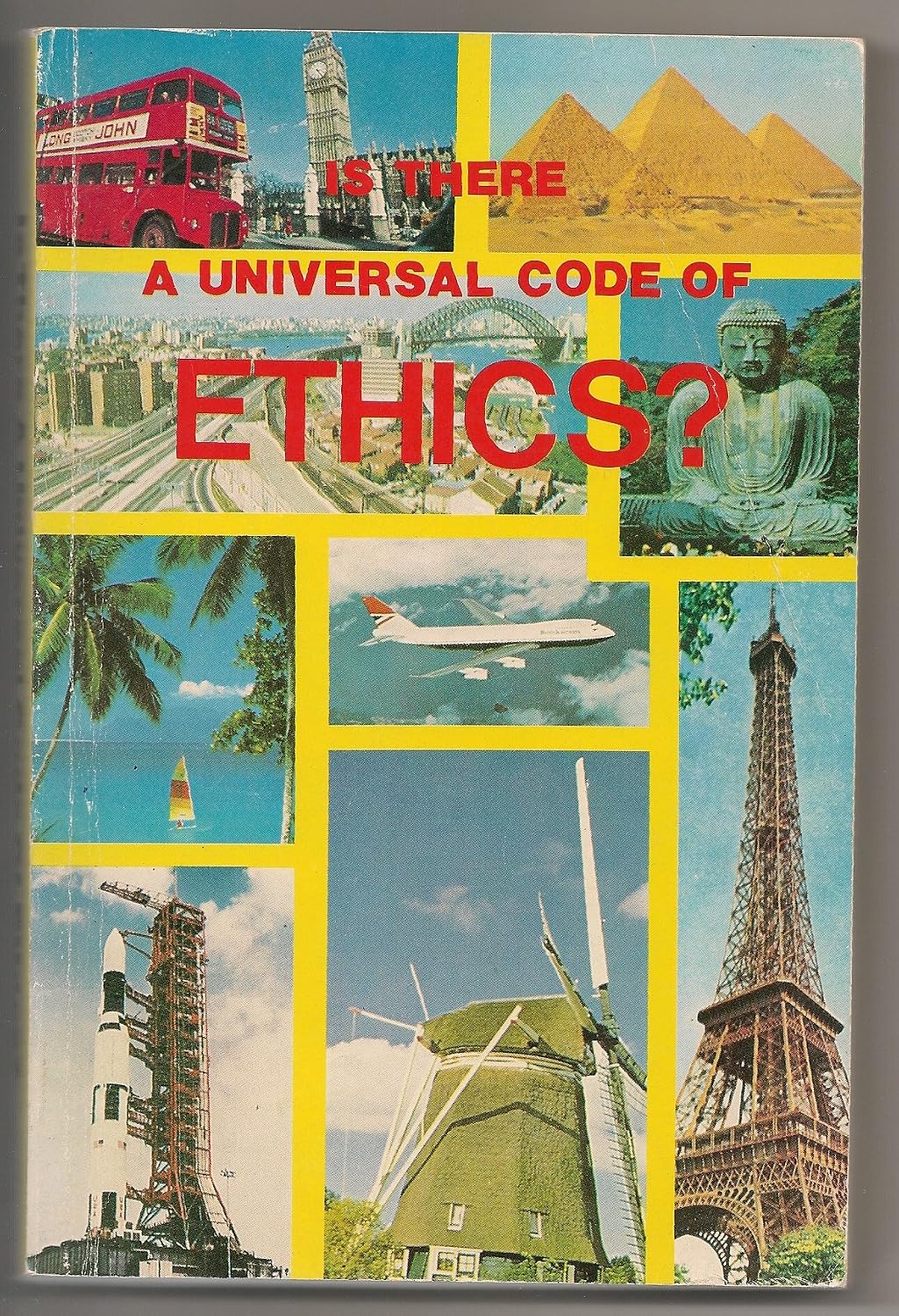 Is There A Universal Code of Ethics?: J.C. Choate, Jim E. Waldron ...