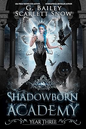 Shadowborn Academy: Year Three (Dark Fae Academy Series Book 3) - Kindle edition by Bailey, G ...