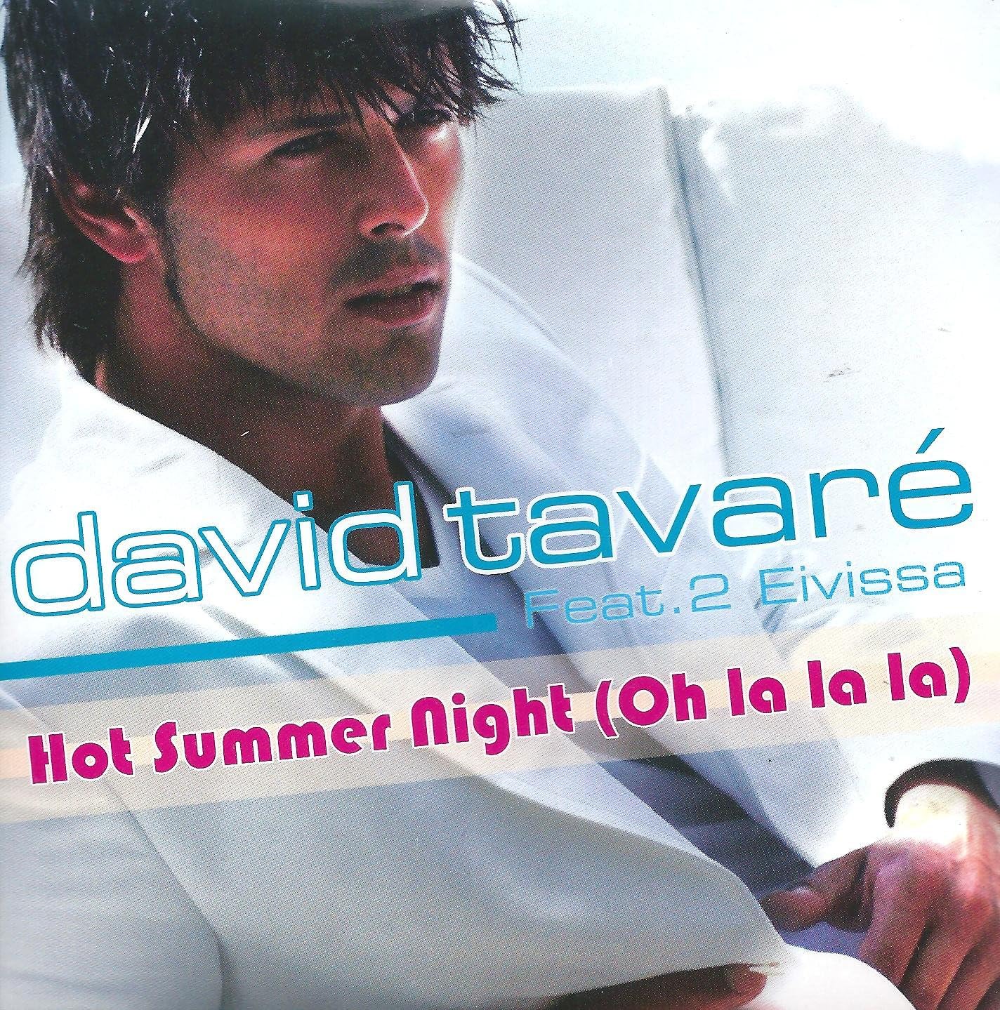 Hot Summer Night (Oh La La La): David Tavaré: Amazon.ca: Music