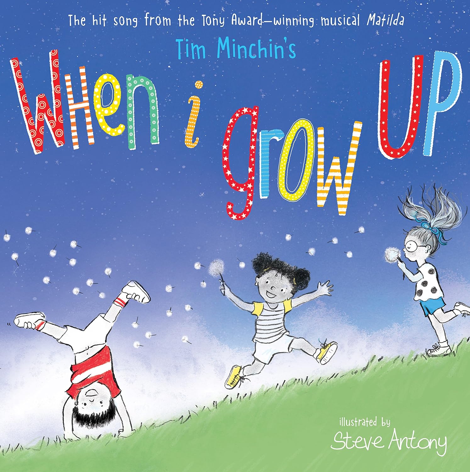When I Grow Up: Minchin, Tim, Antony, Steve: 9781338233841: Amazon.com ...