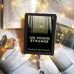 Un voisin étrange : Dennisson, Florian, Noire, Chambre: Amazon.fr: Livres