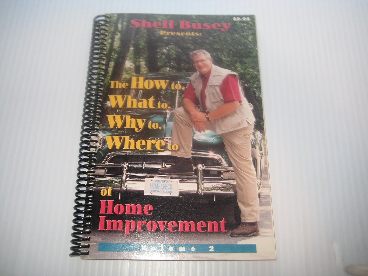 Shell Busey The How to, What to, Why to, Where to, of Home Improvement ...