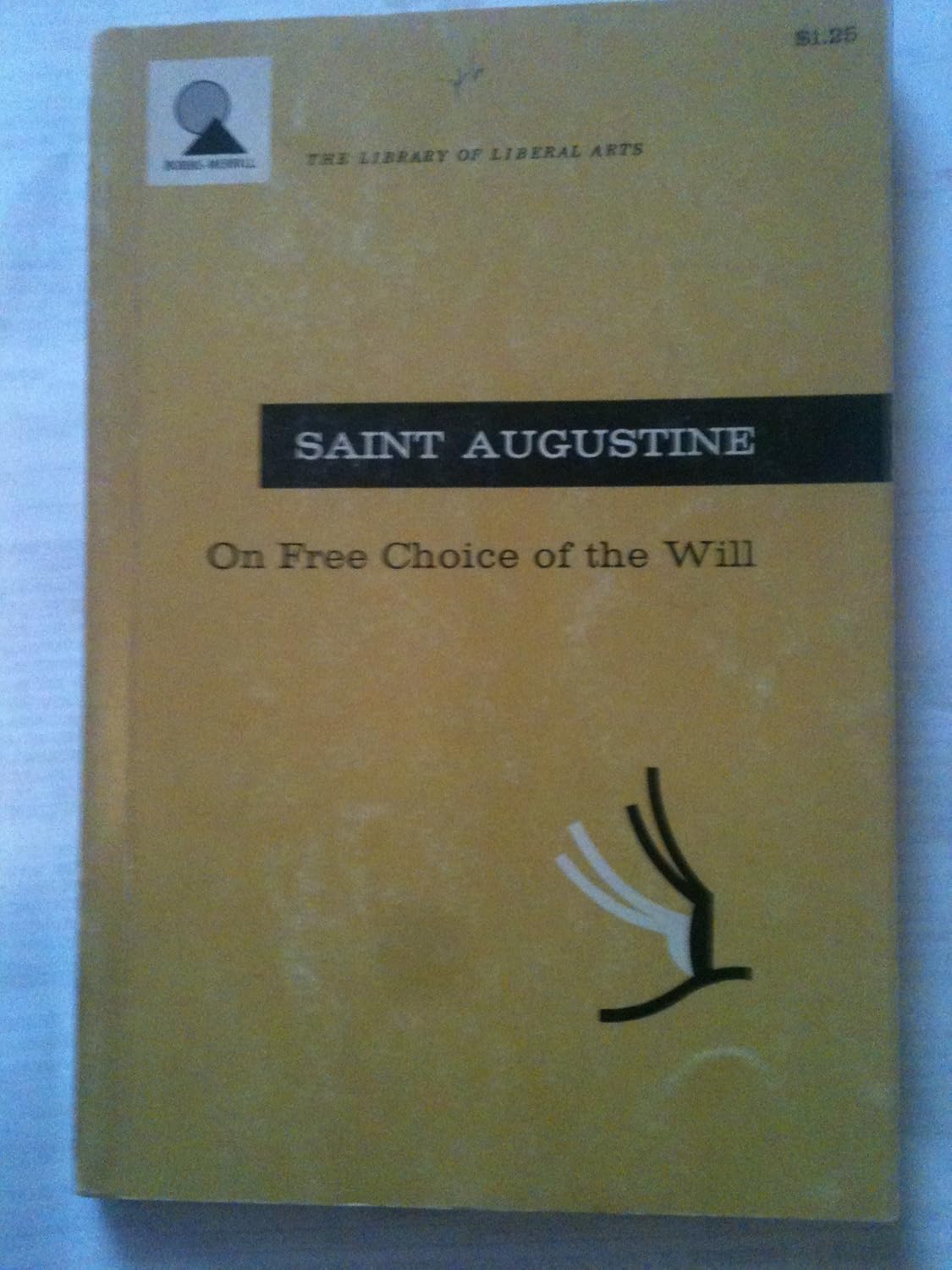 On free choice of the will (The Library of liberal arts): Augustine ...