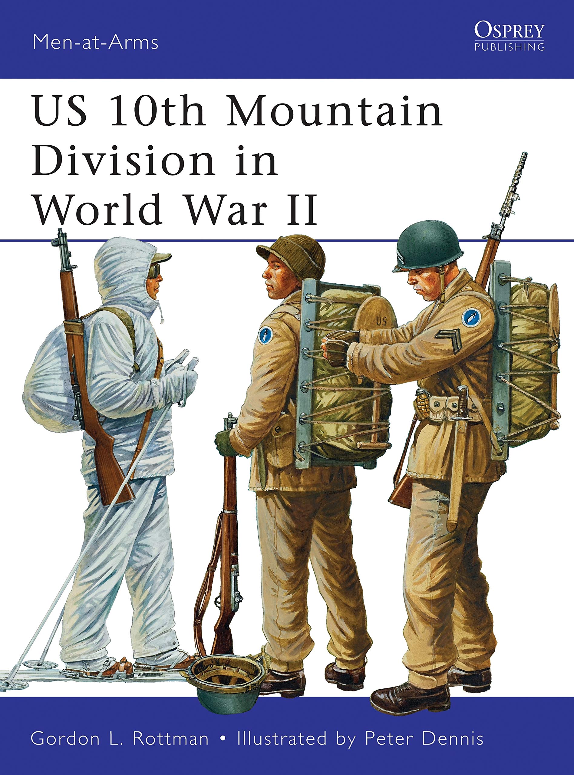 US 10th Mountain Division in World War II (Men-at-Arms, Vol. 482 ...