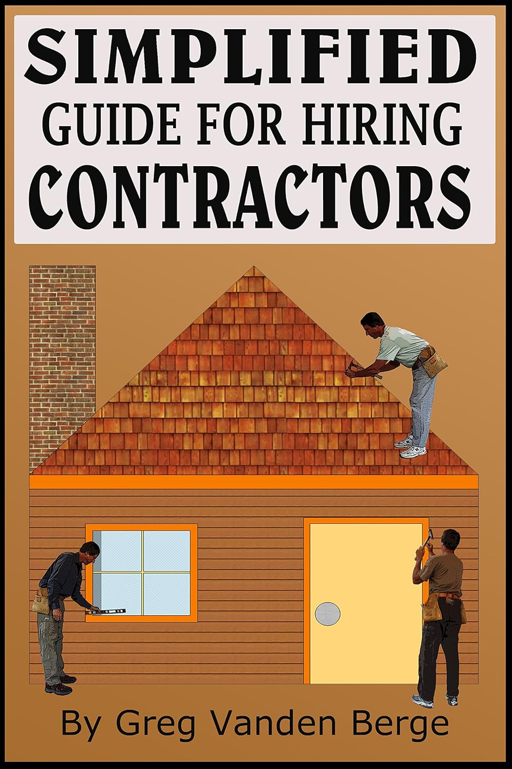 Amazon.com: Simplified Guide for Hiring Contractors eBook : Berge, G ...