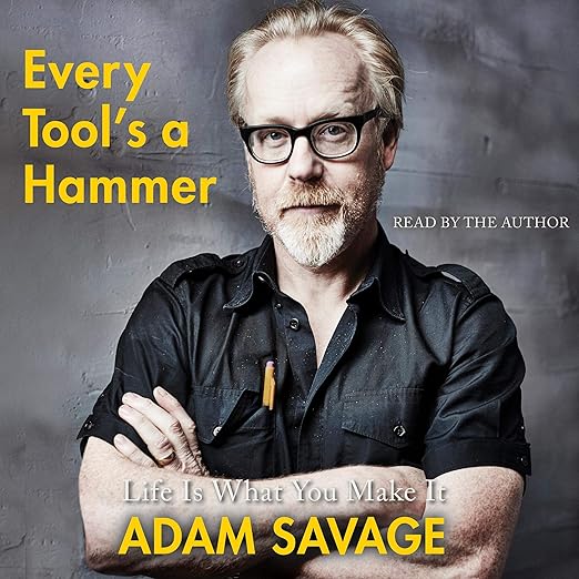 Amazon Every Tool S A Hammer Life Is What You Make It Audible