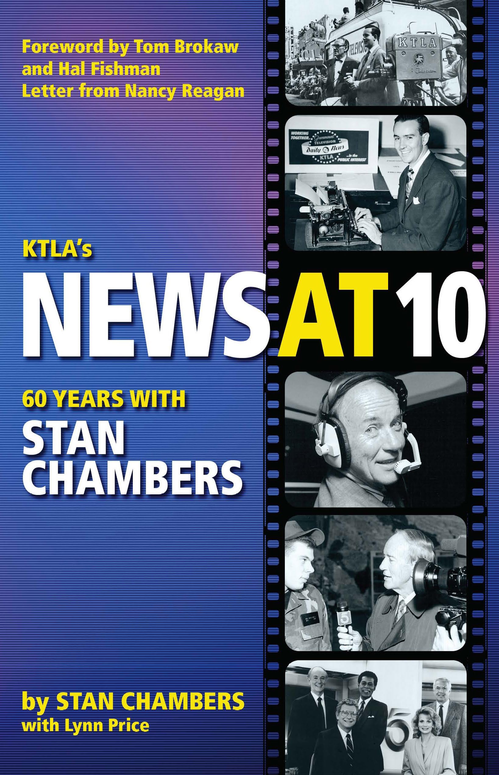 KTLA's News At 10: Sixty Years with Stan Chambers: Chambers, Stan ...