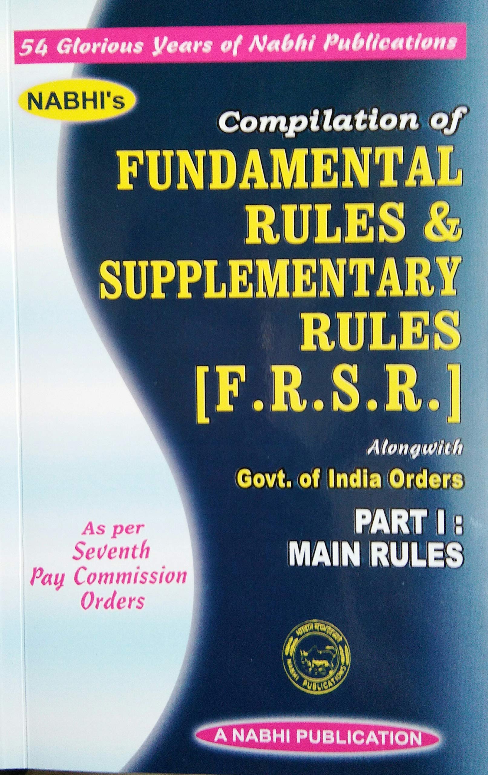 Nabhi's Compilation Of Fundamental Rules & Supplementary Rules [F.R.S.R ...
