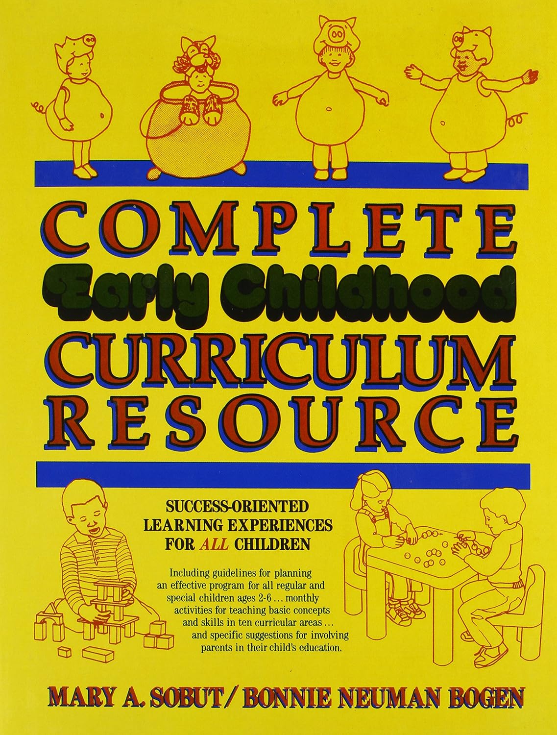 Complete Early Childhood Curriculum Resource: Success-Oriented Learning ...