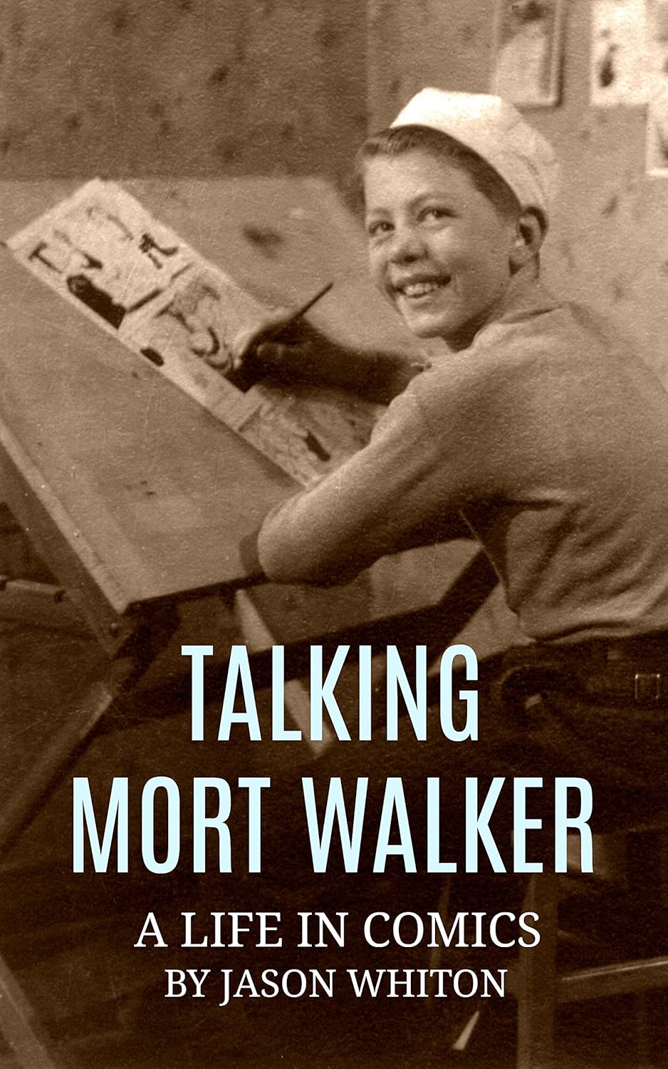 Amazon.com: Talking Mort Walker: A Life in Comics eBook : Whiton, Jason, Walker, Brian: Kindle Store
